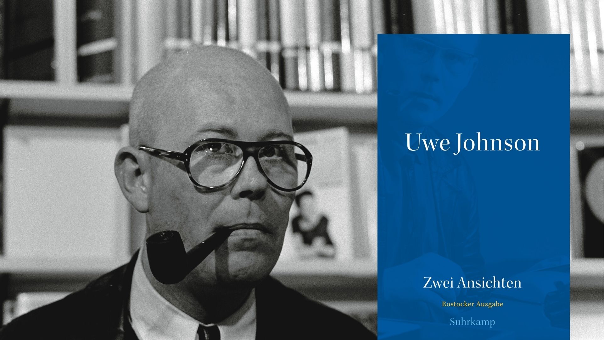 Uwe Johnson: "Zwei Ansichten" - Eine Liebe zwischen Ost und West