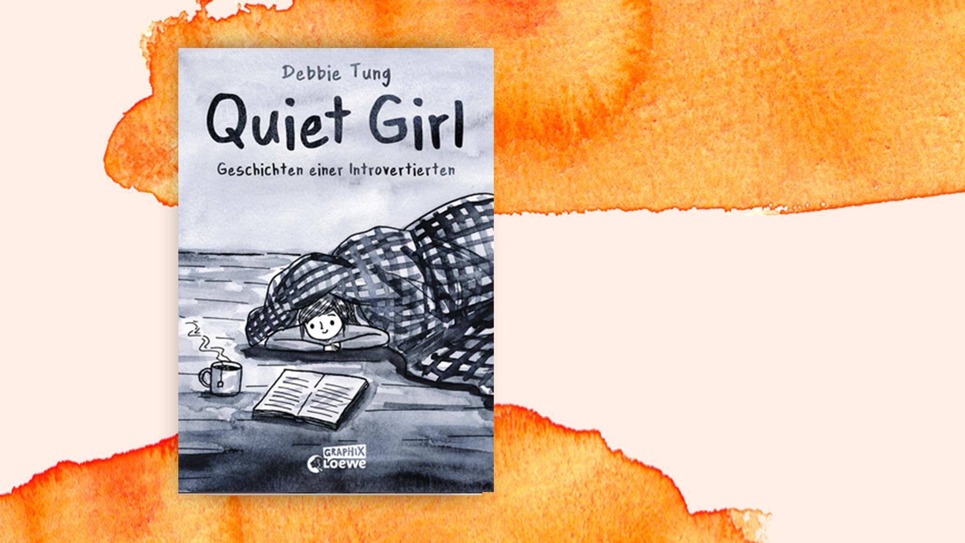 Debbie Tung: "Quiet Girl" - Mutmacherbuch für introvertierte Mädchen