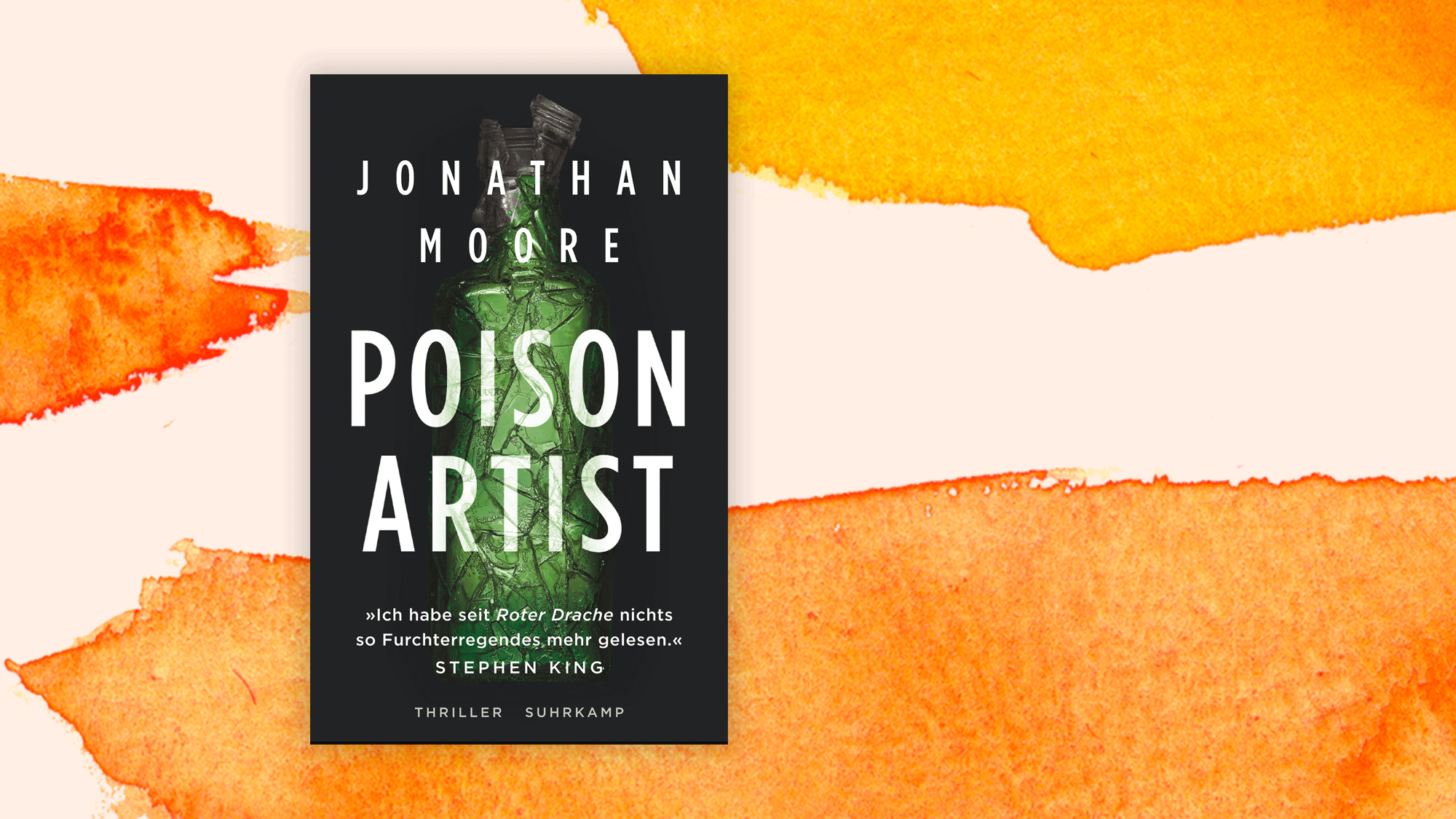 Jonathan Moore: "Poison Artist" - Wahn und Schmerz ...