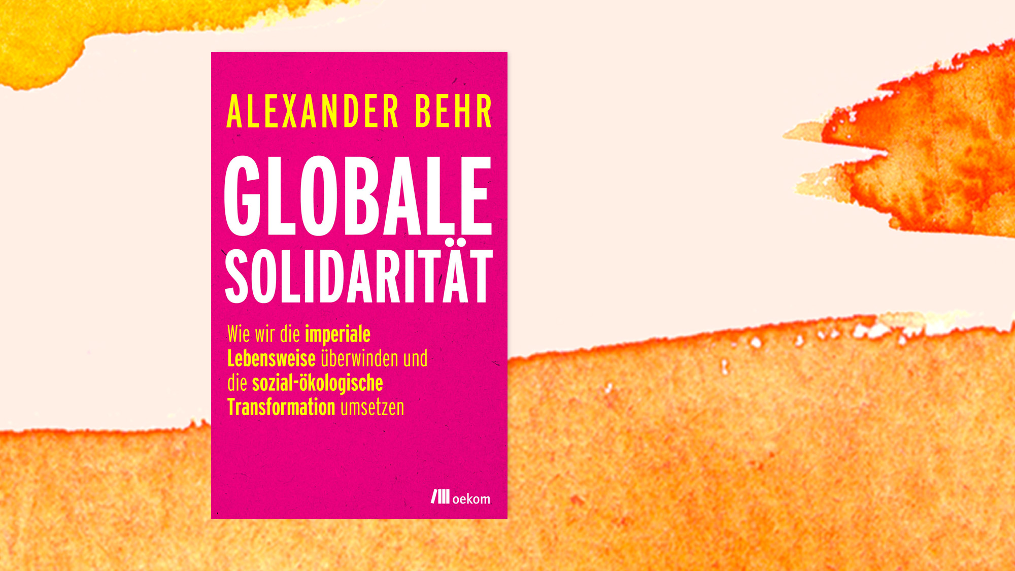 Alexander Behr: "Globale Solidarität" - Gemeinsinn neu denken ...