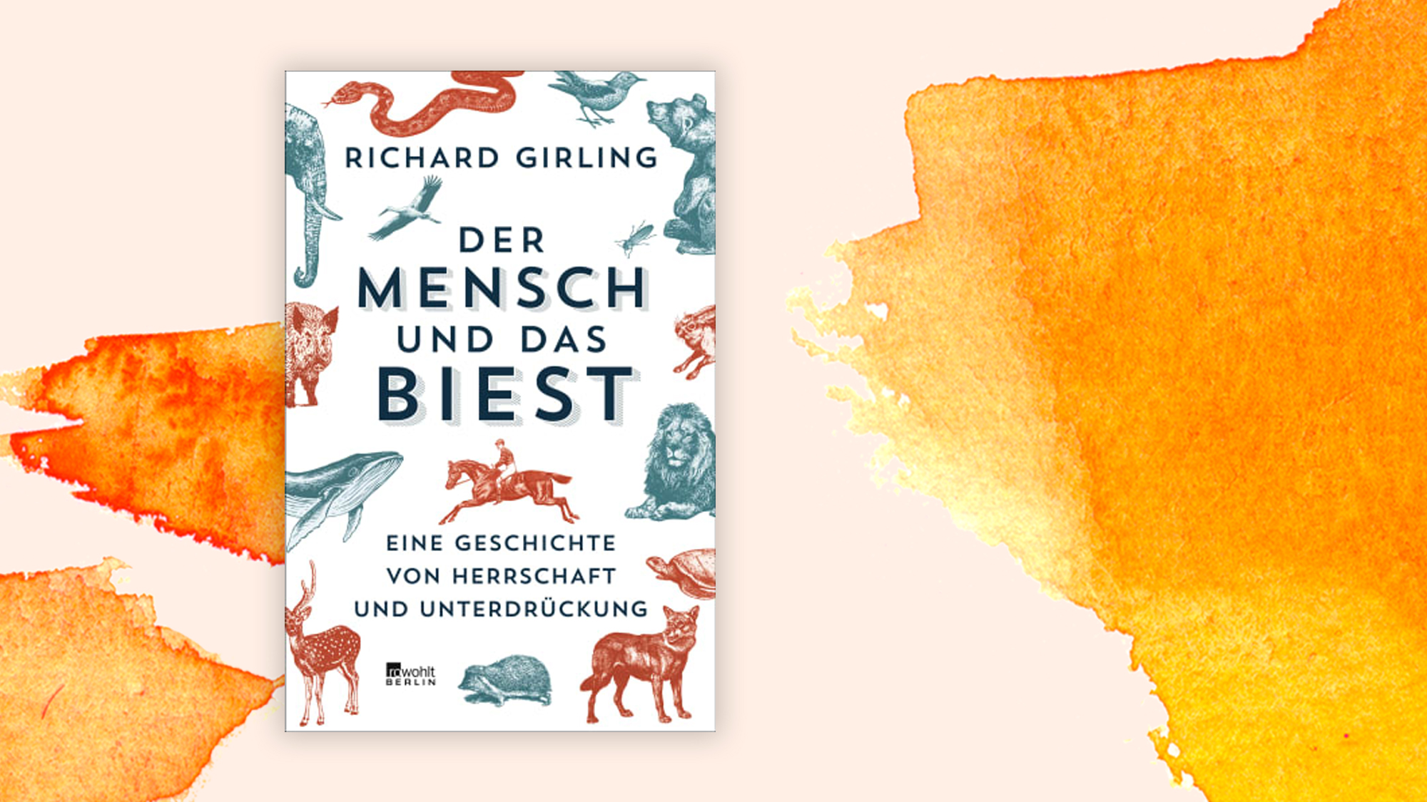 Richard Girling: "Der Mensch und das Biest" - Sind Veganer wirklich die ...