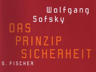 Wolfgang Sofsky: "Das Prinzip Sicherheit" | deutschlandfunkkultur.de