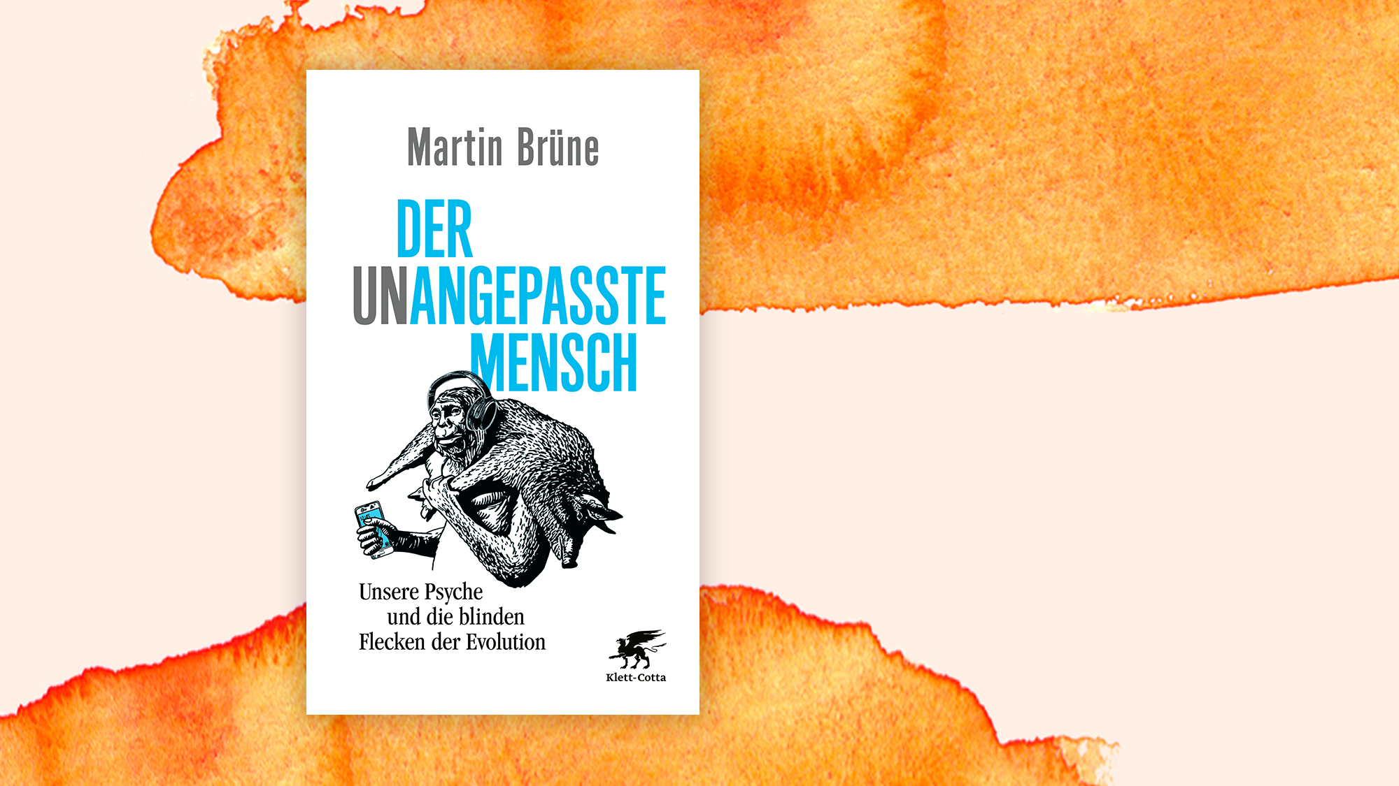 Martin Brüne: "Der unangepasste Mensch" - Small-Talk-Material statt ...
