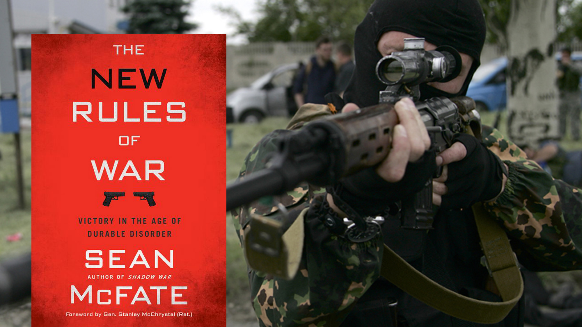 Sean McFate: "The New Rules of War" - Wenn jeder sich ein Heer buchen ...