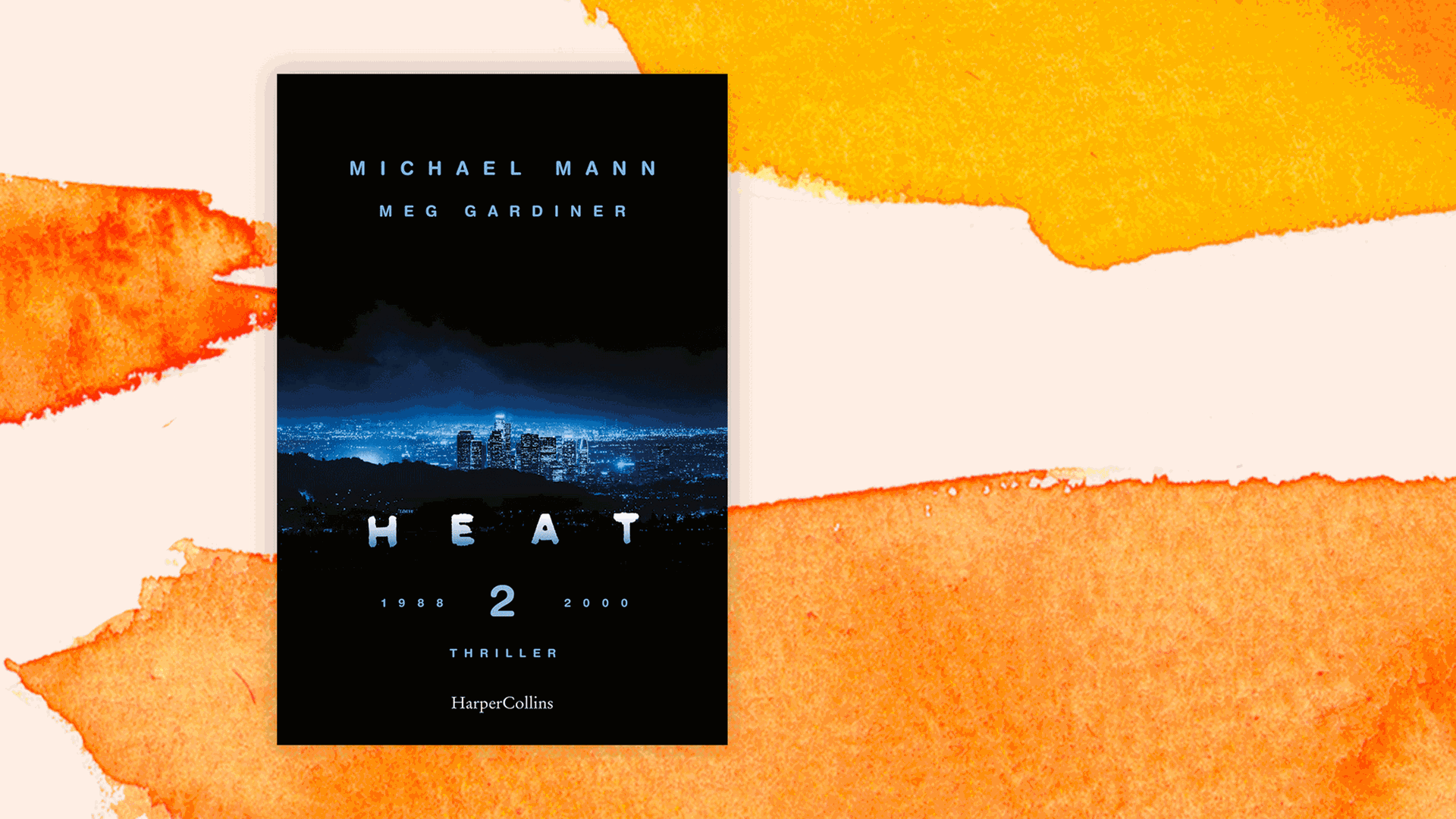 Michael Mann/Meg Gardiner: "Heat 2" - Testosterongesättigter Wunsch ...