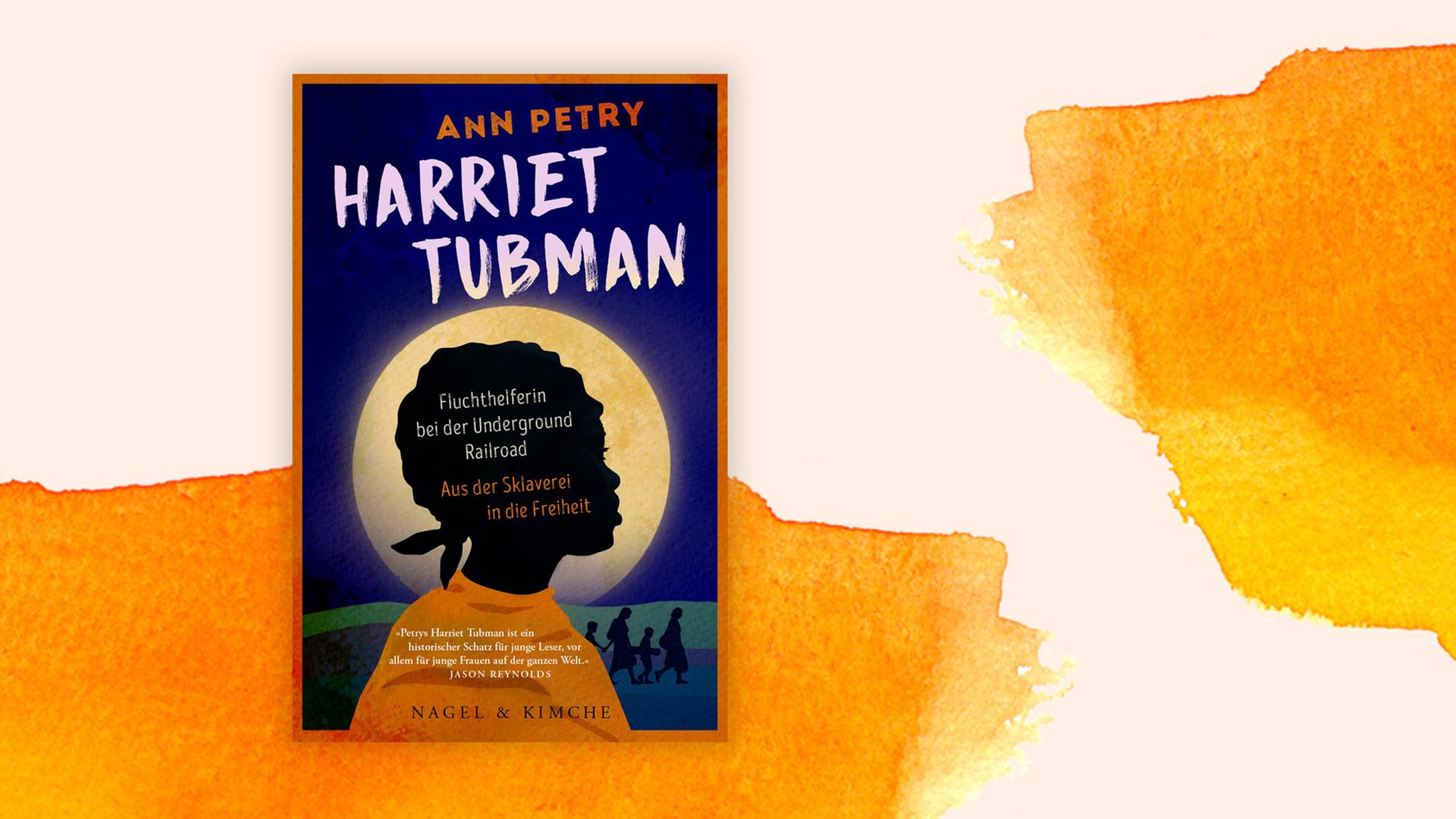 Ann Petry: "Harriet Tubman" - Schrei nach Freiheit